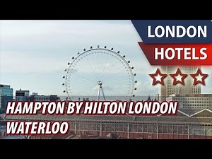 Hampton by Hilton London Waterloo ⭐⭐⭐ | Review Hotel in London, Great Britain