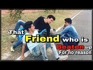 That Friend who is Beaten up for no Reason | Round2Hell | R2H