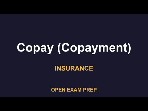 What is Copay (Copayment)? | LIFE-HEALTH Exam Prep