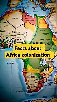 Exploring Africa's Colonization: Key Historical Facts You Need to Know #africa #colonisation