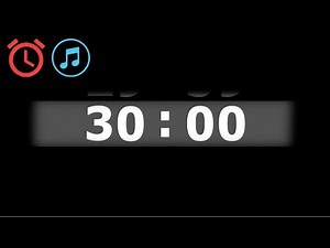 30 Minutes Countdown Timer with Clock Sound & Background Music