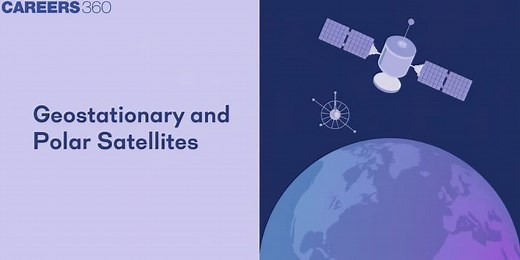 Geostationary and Polar Satellites