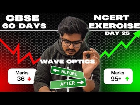​⚡ Day 26: NCERT Exercise Solutions |WAVE OPTICS| Class 12 Physics |CBSE |RBSE