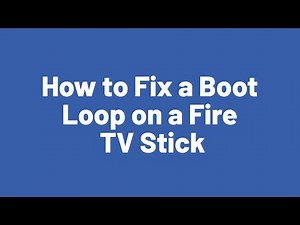 How to Fix a Boot Loop on a Fire TV Stick