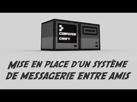 ComputerCraft - Mise en place d'un système de messagerie entre amis