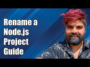 How to Rename a Node.js Project: Step-by-Step Guide for Developers