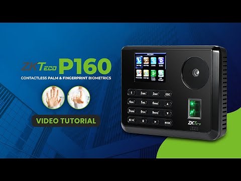 ZKTeco P160 VIDEO TUTORIAL