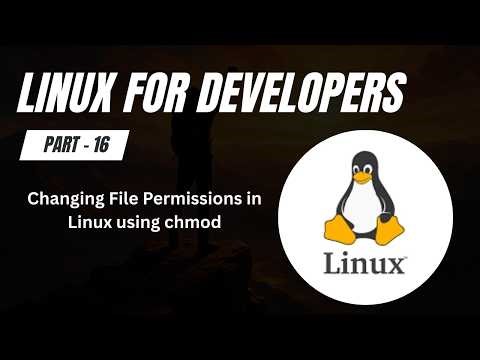 Changing File Permissions in Linux using chmod | Linux for Developers (Part 16)