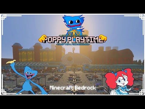 Poppy Playtime [CHAPTER 1 REMAKE] Minecraft Bedrock Map