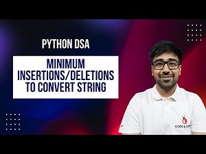 DSA in Python - Delete Operation for Two Strings | LCS-Based DP + Space Opt | Part 213 [Hindi]