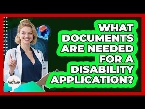 What Documents Are Needed For A Disability Application?