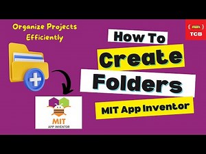 How To Create Folders in MIT App Inventor 2