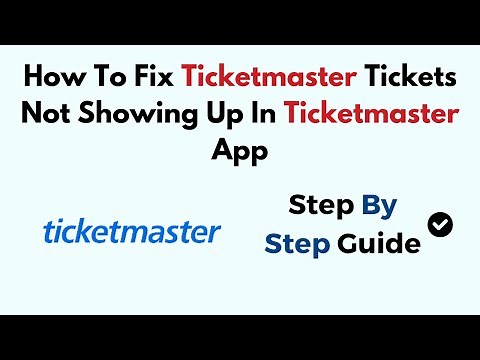 How To Fix Ticketmaster Tickets Not Showing Up In Ticketmaster App