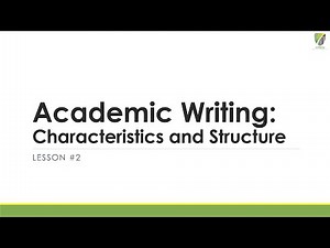 Academic Writing Characteristics and Structure