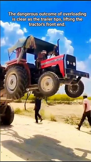Overload Consequences: Trailer Tips Tractor.