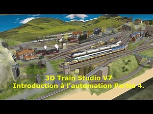 3D Train Studio V7 Introduction à l'automation Partie 4.