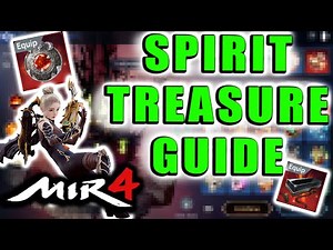 MIR4 - SPIRIT TREASURE GUIDE! PVP Treasures? My Build and Recommendations!
