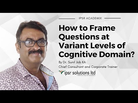 Bloom's Taxonomy: How to frame questions at variant levels of cognitive domain?