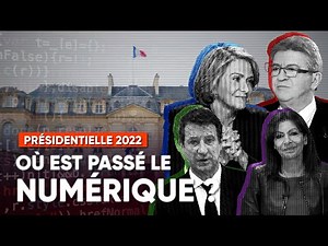 Présidentielle 2022 : mais OÙ est le NUMÉRIQUE ?