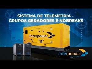 Monitore Geradores e Nobreaks em Tempo Real | Conheça a Telemetria Interpower