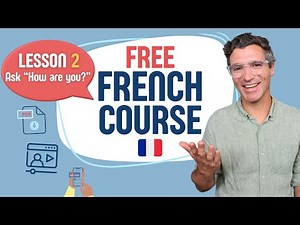 French course for beginners - Lesson 2/24 - Ask "How are you?"
