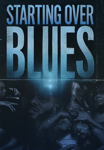 Starting Over Blues (2024)