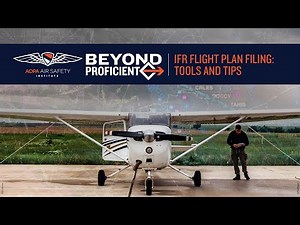 Beyond Proficient: IFR Series | Flight Plan Filing: Tools and Tips