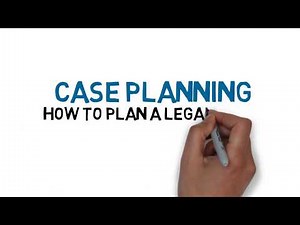 How to Plan a Legal Case