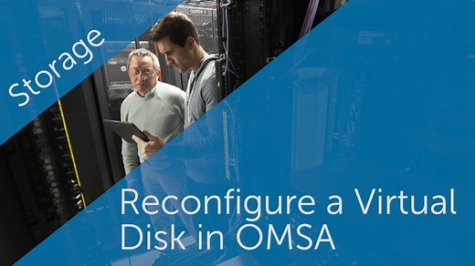 How to Reconfigure a Virtual Disk in OMSA