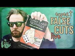 expert FALSE CUTs card manipulation with EXPERT CARD TECHNIQUE sleight of hand tutorial LiVE STREAM