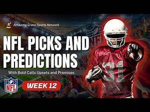 NFL Week 12 Picks and Predictions With Bold Calls Upsets and Promises
