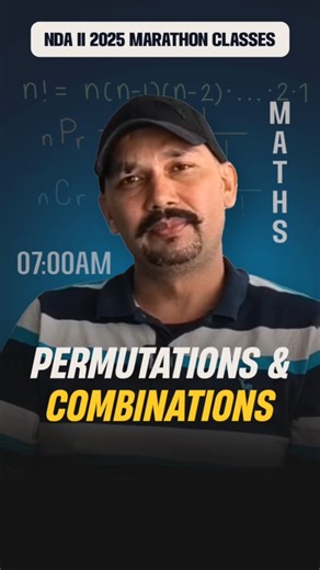 NDA II 2025 Maths Marathon | Permutations & Combinations | Sonvir Sir | 7:00 AM