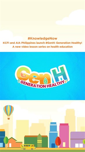 2.5K views · 20 reactions | KCFI and AIA Philippines launch #GenH Generation Healthy! A new video lesson series on health education #KnowledgeNow | Knowledge Channel Foundation, Inc. | Facebook