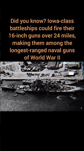 Iowa Class Battleships of World War 2