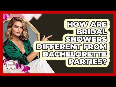 How Are Bridal Showers Different From Bachelorette Parties? - Wedding Trends Now