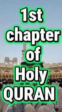 Chapter ONE of Holy Quran. Al Fatiah-the opener.