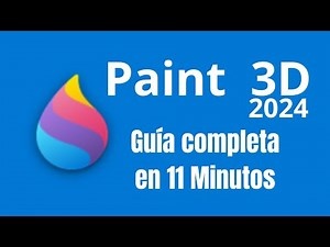Paint 3D - Tutorial para principiantes en 11 MINUTOS [GUÍA COMPLETA 2024]