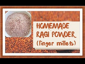 HOMEMADE RAGI POWDER/FLOUR (Sprouted) | Finger Millets powder | Nachni powder | Sprouted Ragi powder
