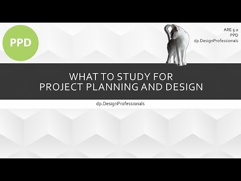 PASS PPD IN TWO MONTHS: What to Study for the ARE 5.0 Project Planning and Design Exam