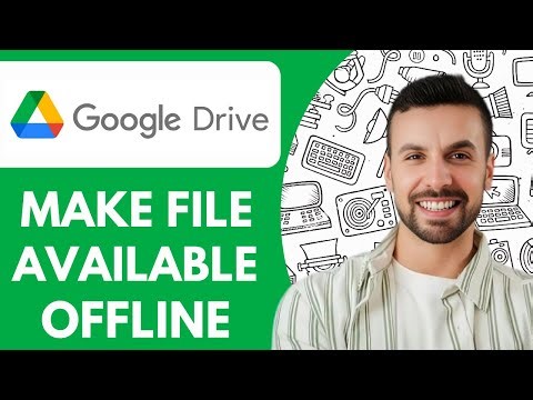 How to Make Google Drive File Available Offline - 2025 (Step by Step)