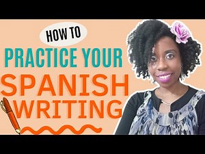 How to practice your WRITING in Spanish (at all levels!) | Spanish Listening Practice