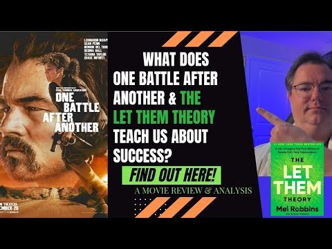 What One Battle After Another Teaches About Success | The Let Them Theory Explained