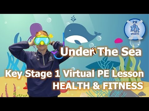 Under The Sea - Key Stage 1 Virtual PE Lesson - Health and Fitness