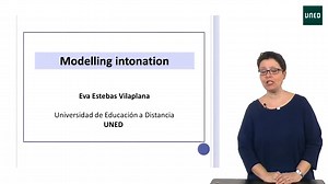 UNIT 6. Focus and Intonation. CLASS 3. Modelling intonation