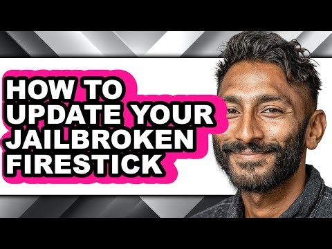How to Update Your Jailbroken Firestick (full Guide)