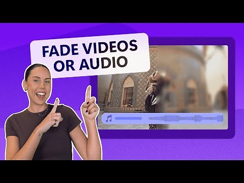 How to fade in or fade out videos and audio
