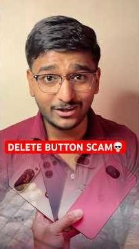 Delete Button is a Scam 🛑