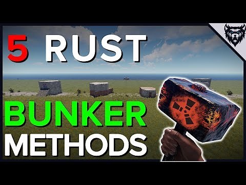 RUST - 5 Bunker Methods For Rust Base Designs (2019)