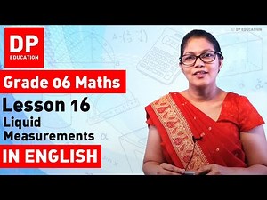 Lesson 16. Liquid Measurements | Maths Session for Grade 06