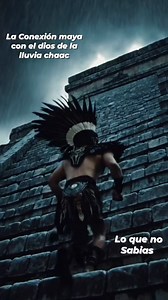 159K views · 9.7K reactions | La conexión maya con el dios de la lluvia chaac #viral #mayas #prehispanica #diosesmayas | Lo que no sabias | Facebook